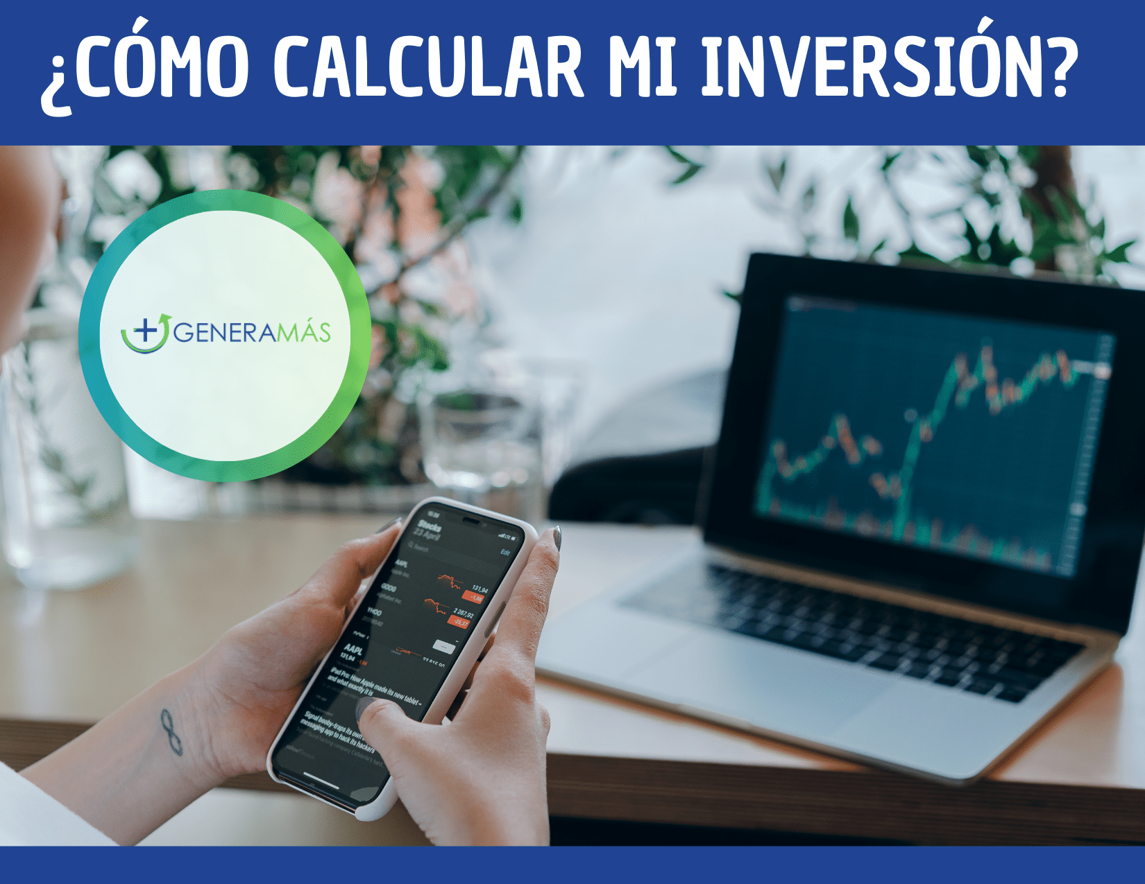 ¿Cómo calcular tu inversión? - GENERAMÁS
